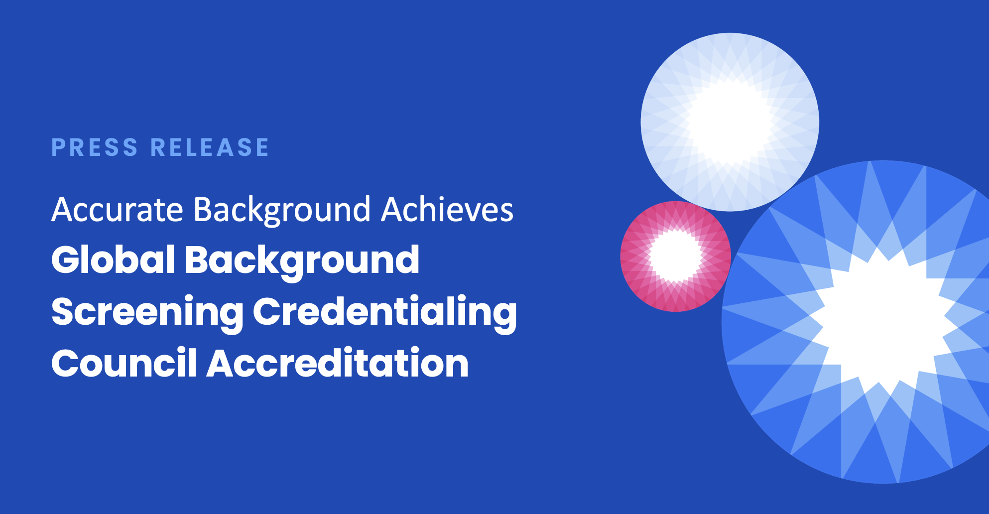 Accurate Background Achieves Global Background Screening Credentialing Council Accreditation ...